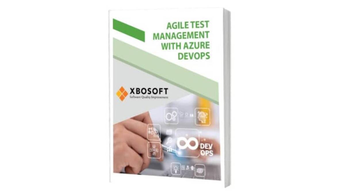 Agile Test Management eBook | XBOSoft Agile Test Management eBook | XBOSoft